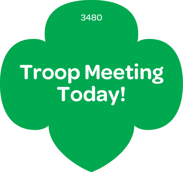 Reminder: Troop Meeting & Parent Meeting Today! | PGMA Girl Scouts